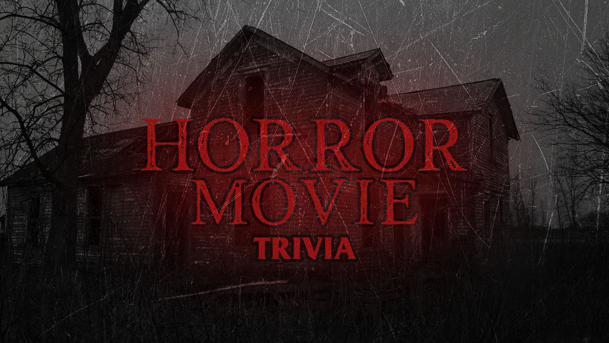 200 Creepy Horror Movie Trivia Questions & Answers for Fans - Meredith ...