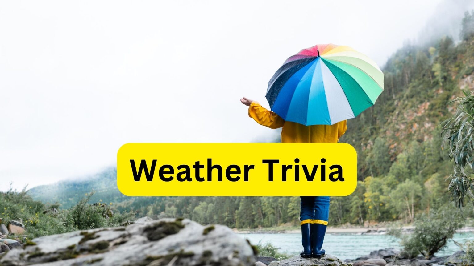 211+ Ultimate List of Weather Trivia Questions - Meredith Plays