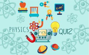 327+ Surprising Physics Trivia Questions You Need to Know - Meredith Plays