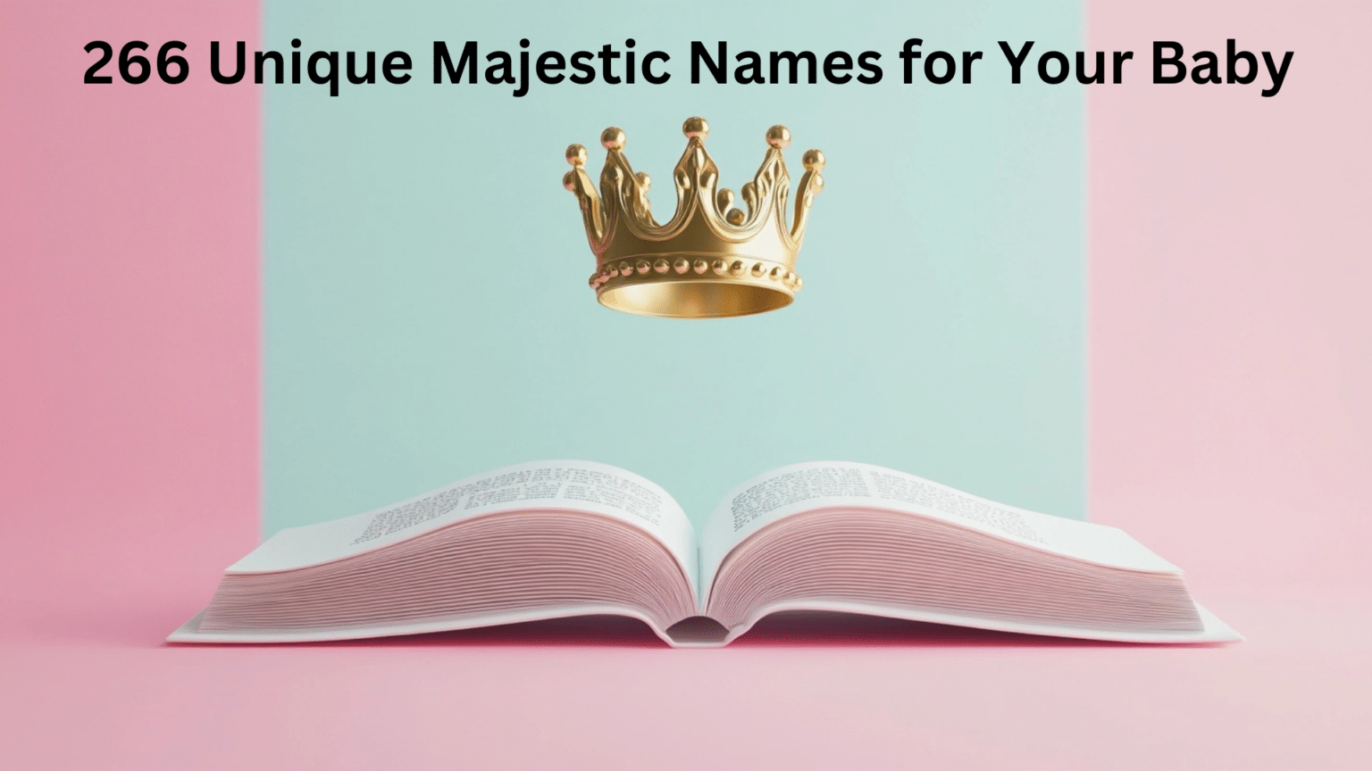 266 Unique Majestic Names for Your Baby - Meredith Plays