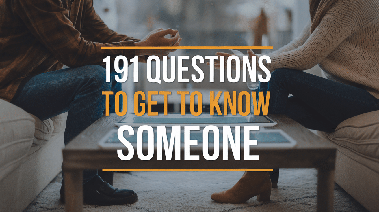 191 Questions to Get to Know Someone: Unlocking Connections - Meredith ...