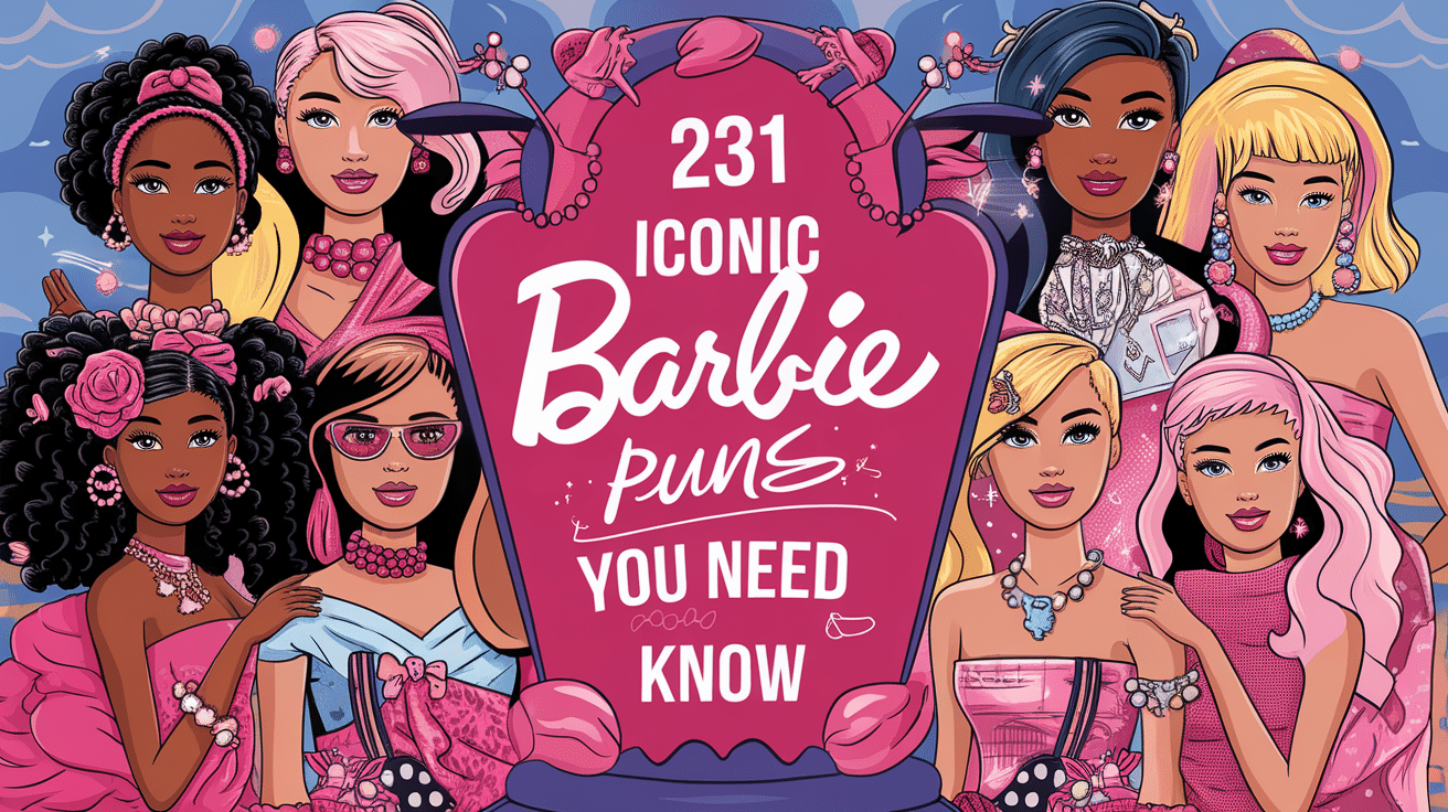 231 Iconic Barbie Puns You Need to Know - Meredith Plays